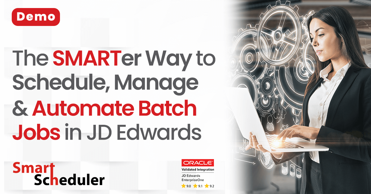 Smart Scheduling of JD Edwards Batch Jobs